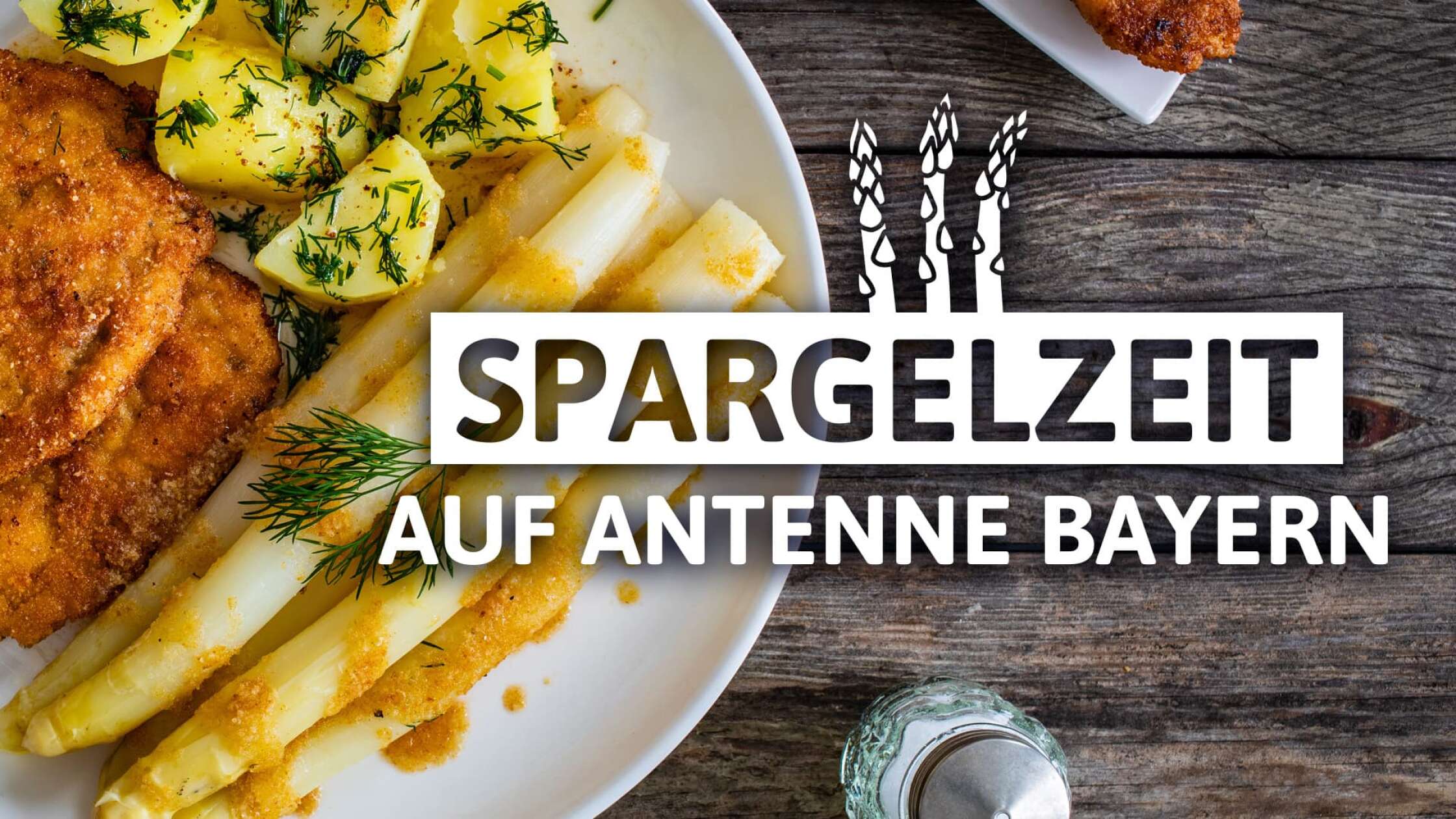 Spargelzeit auf ANTENNE BAYERN: Rezepte für puren Genuss | ANTENNE BAYERN