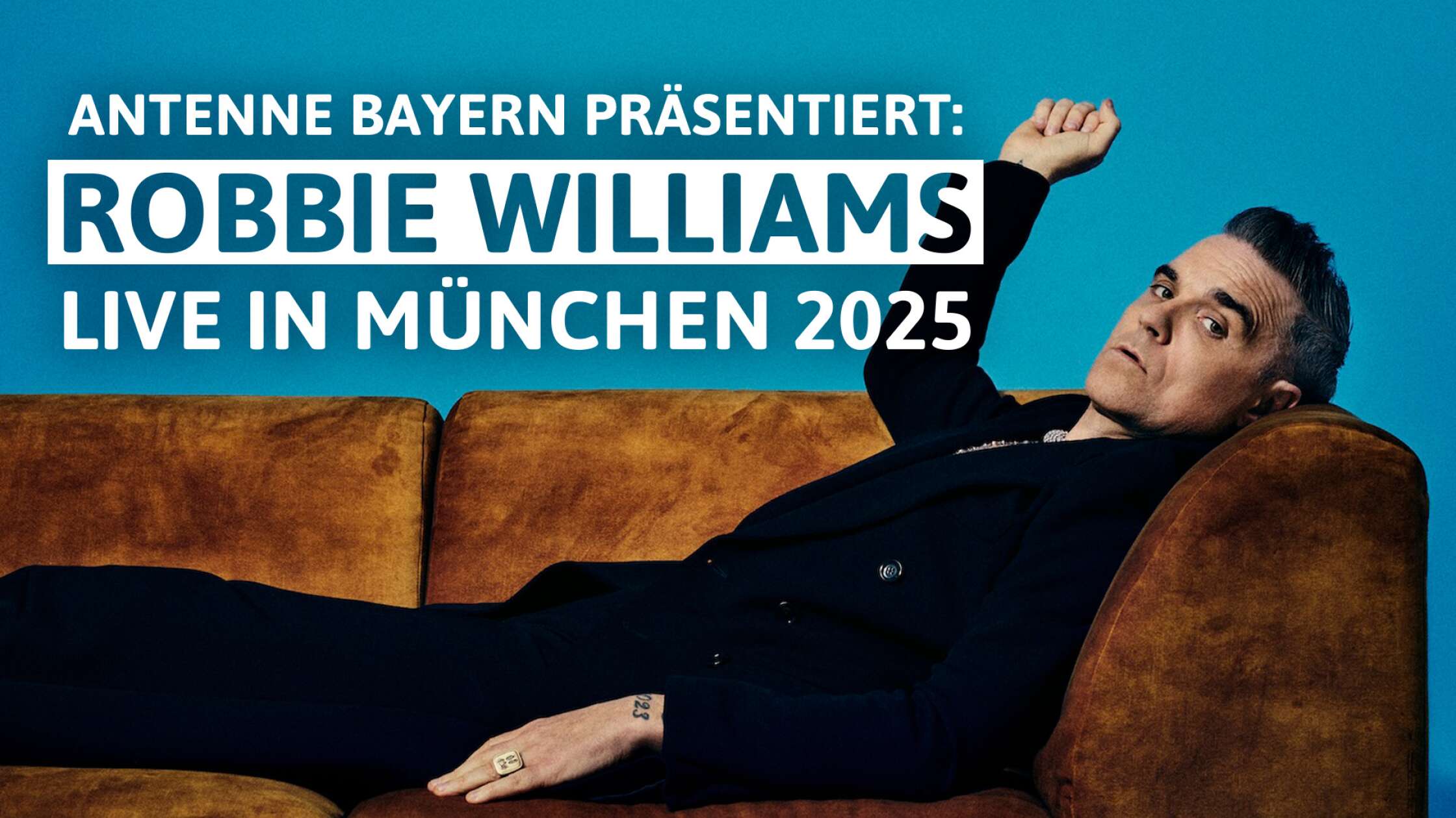 ANTENNE BAYERN präsentiert Robbie Williams in Bayern | ANTENNE BAYERN